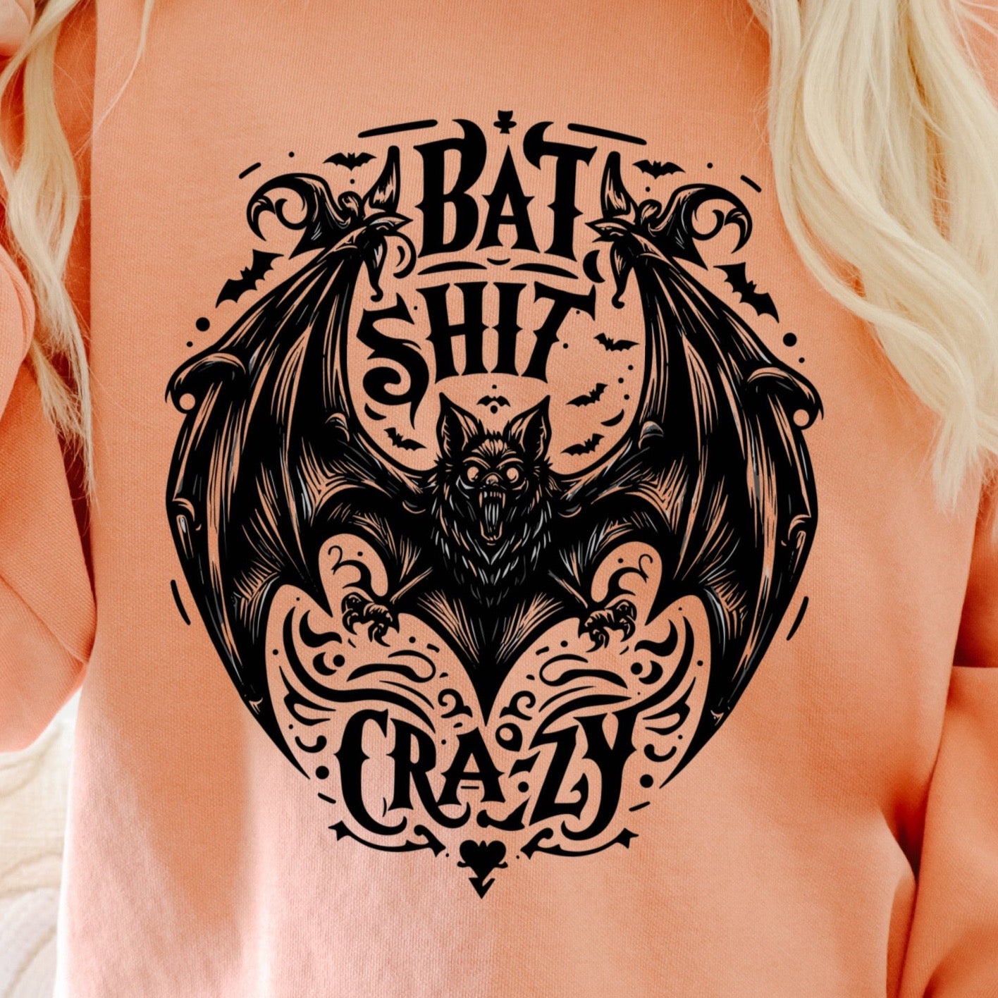 Bat Shit Crazy - DTF – Krafty Korner Supplies