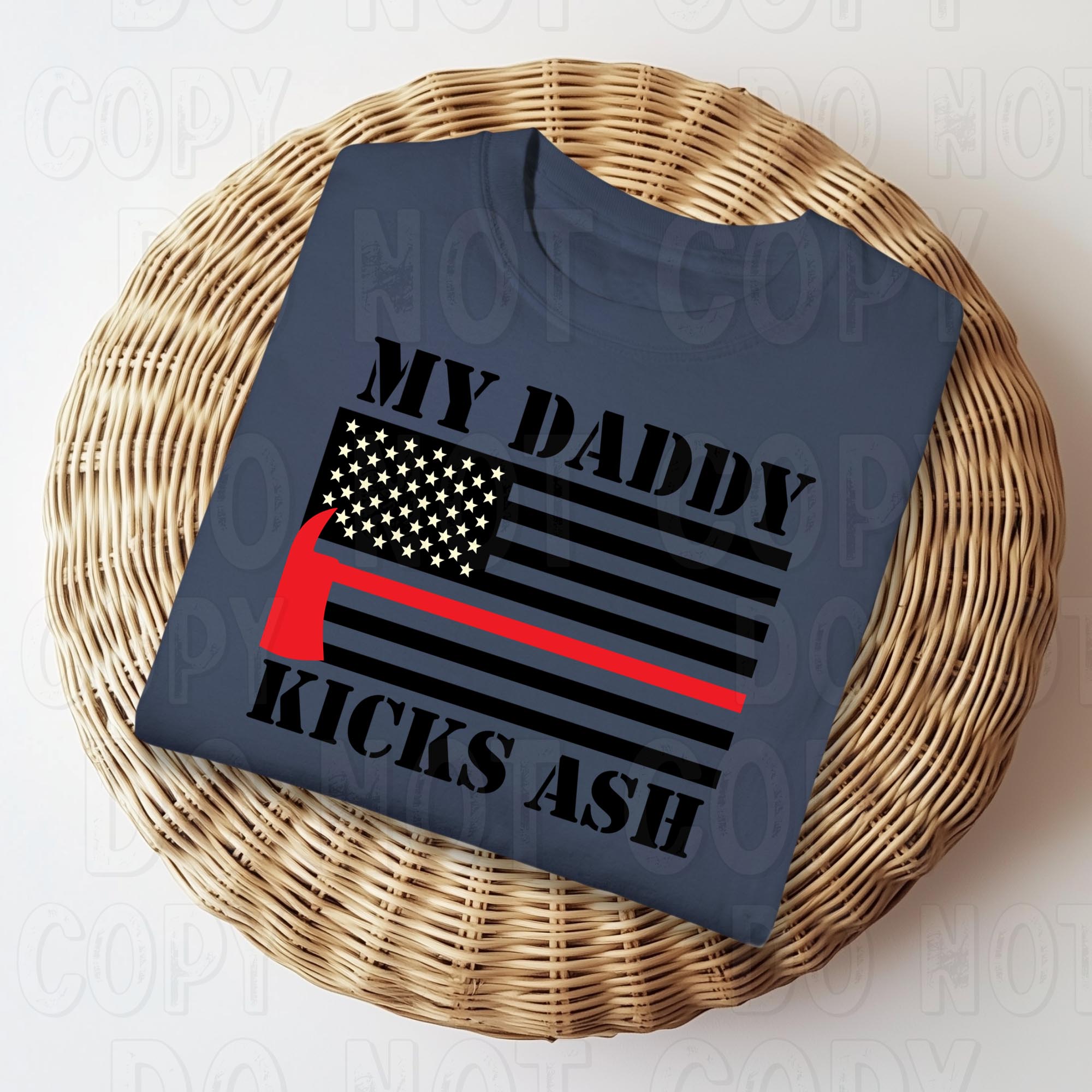 My Daddy Kicks Ash - DTF Transfer – Krafty Korner Supplies